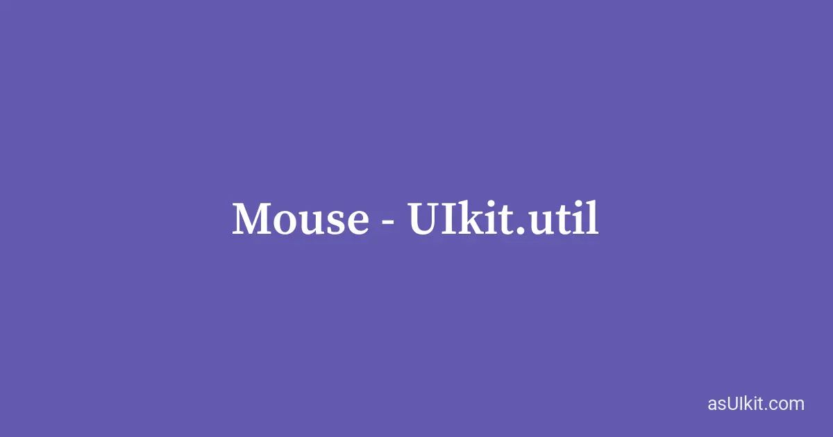 Mouse :: Утилиты JavaScript UIkit 3